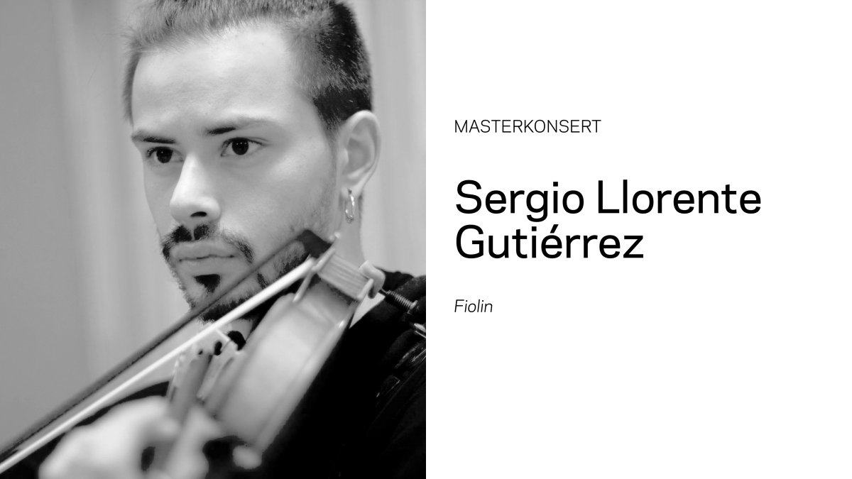 Masterkonsert: Sergio Llorente Gutiérrez, fiolin - kmd